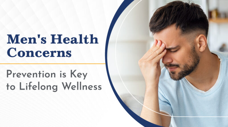Men's Health: Prevention is Key to Lifelong Wellness